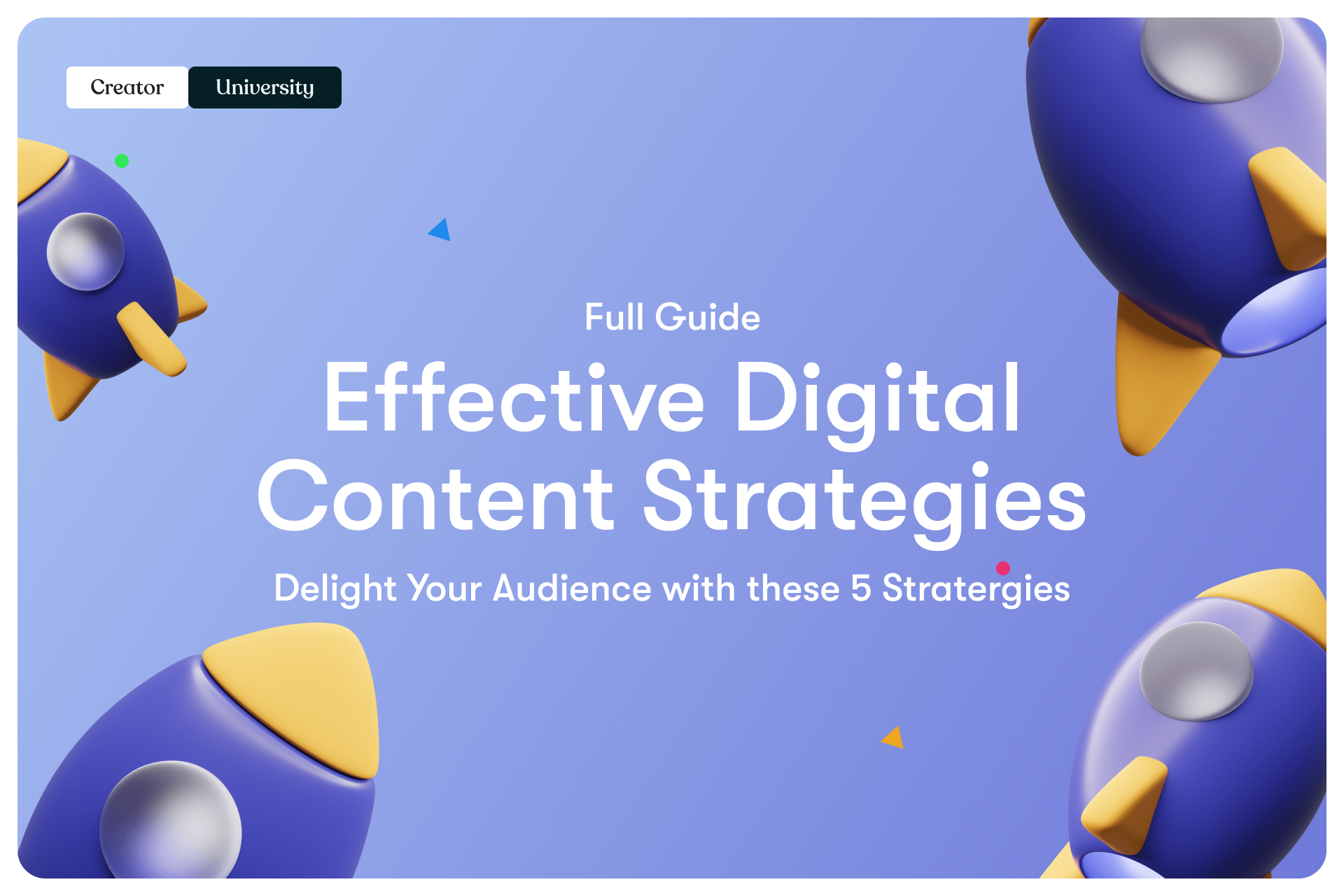 Effective Digital Content Strategies For Creators